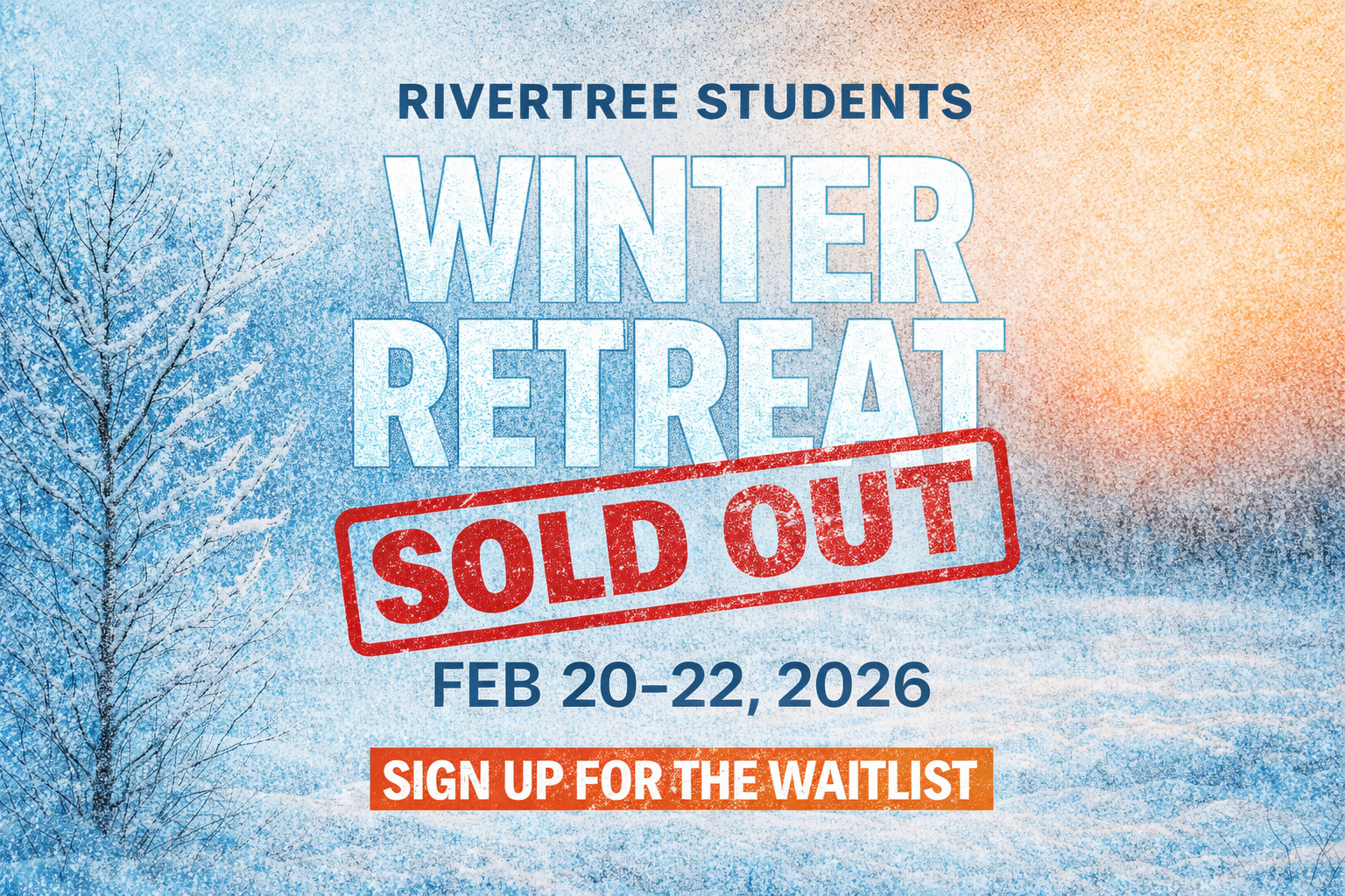 Students | Winter Retreat - Rivertree Church